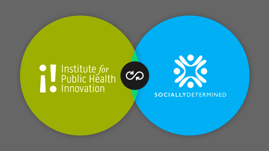 Socially Determined Partners with Institute for Public Health Innovation
