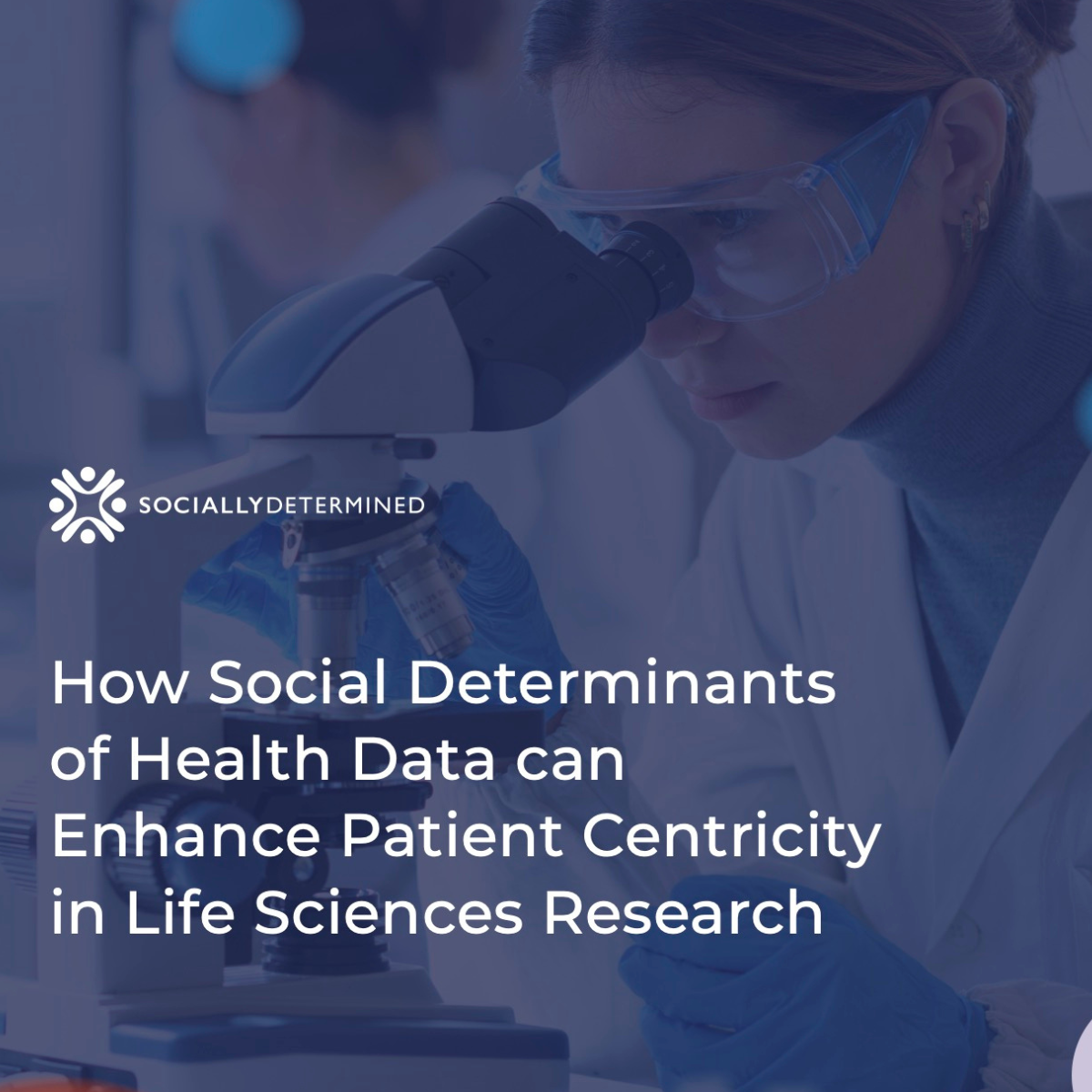 How SDOH Data can Enhance Patient Centricity in LS Research